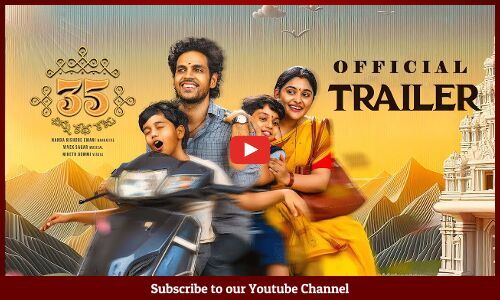 35 Chinna Katha Kaadu Movie Official Trailer | Nivetha Thomas ...